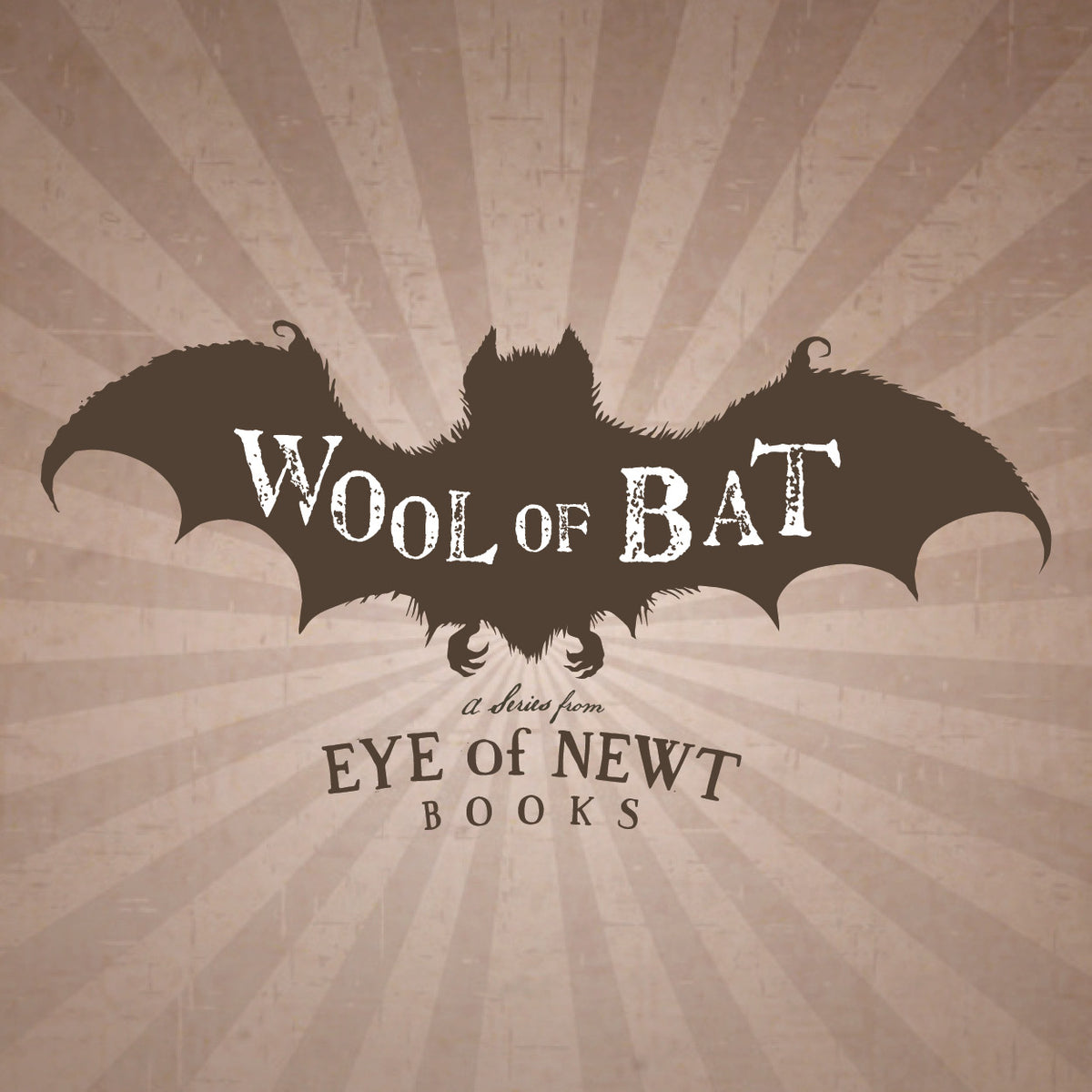Wool of Bat Series – Eye of Newt Books